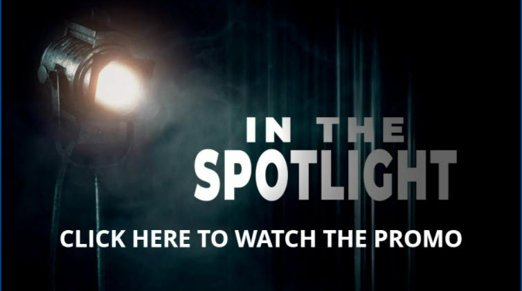 "In The Spotlight" New Series Promo